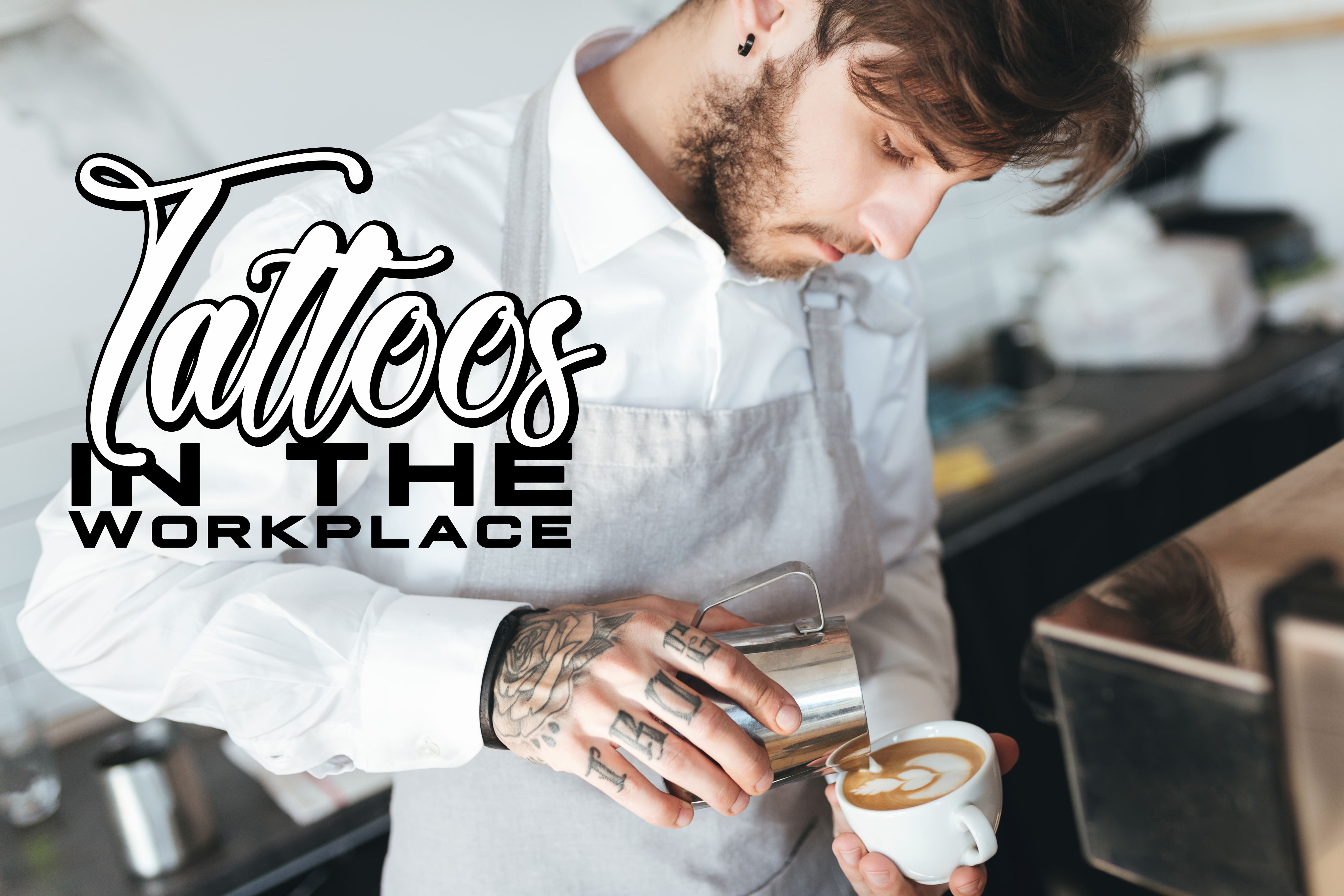 Tattoos in the Workplace – Insurance Centers of America, Inc.