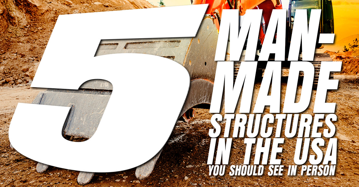 Five Man-Made Structures in the USA You Should See in Person ...