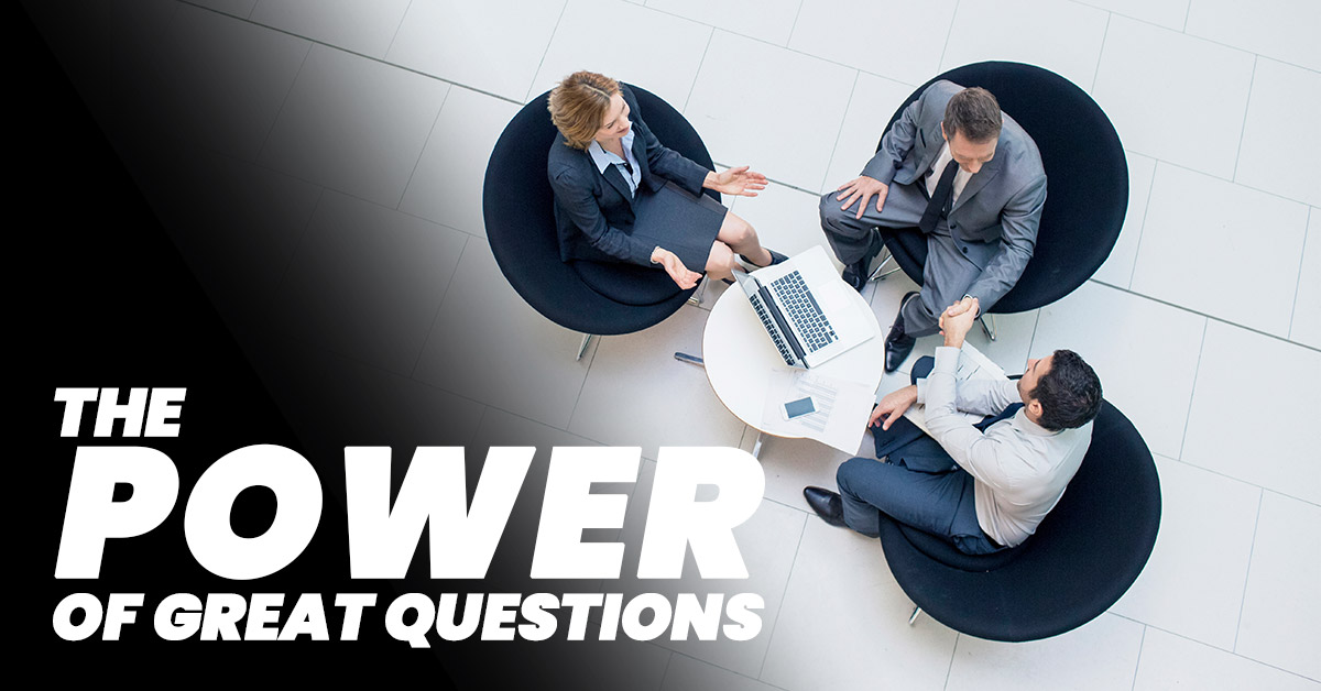The Power of Great Questions – Insurance Centers of America, Inc.