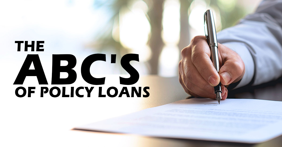 The ABC’s of Policy Loans – Insurance Centers of America, Inc.