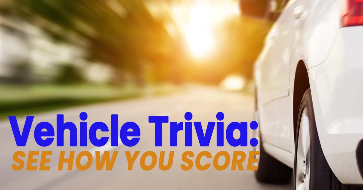 Vehicle Trivia: See How You Score – Insurance Centers of America, Inc.