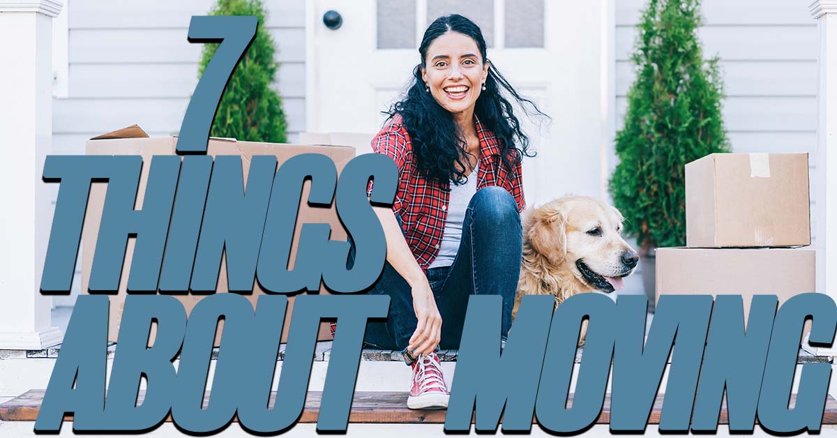 7 Things About Moving – Insurance Centers of America, Inc.