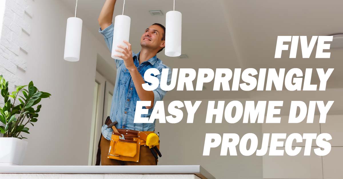 Five Surprisingly Easy Home DIY Projects – Insurance Centers of America ...