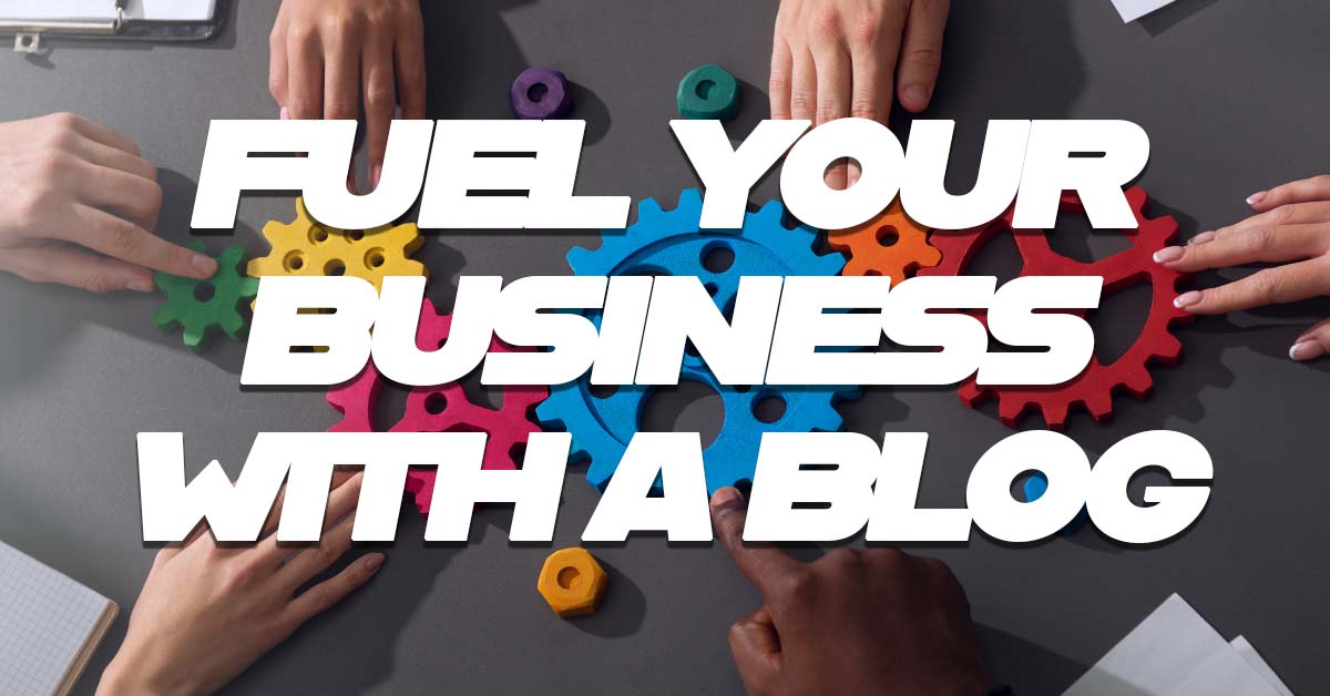 Fuel Your Business with a Blog – Insurance Centers of America, Inc.